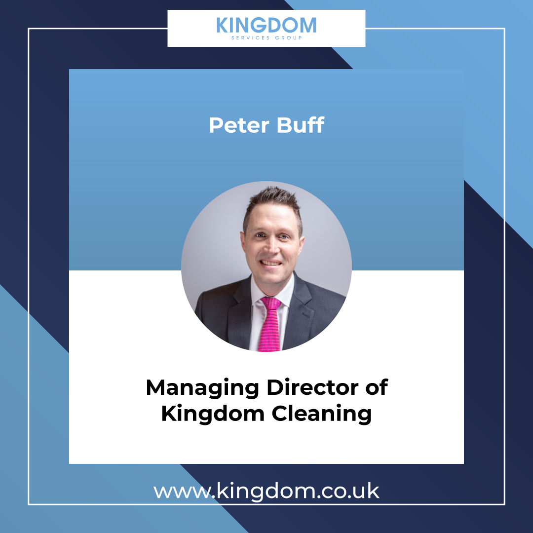 Kingdom Cleaning Promotes Peter Buff To Managing Director | Ceris Burns ...